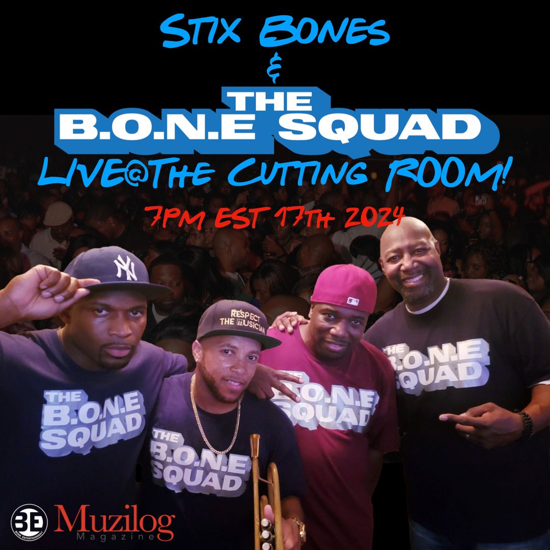 Stix Bones and The BONE Squad Live Performance At the Cutting Room ...